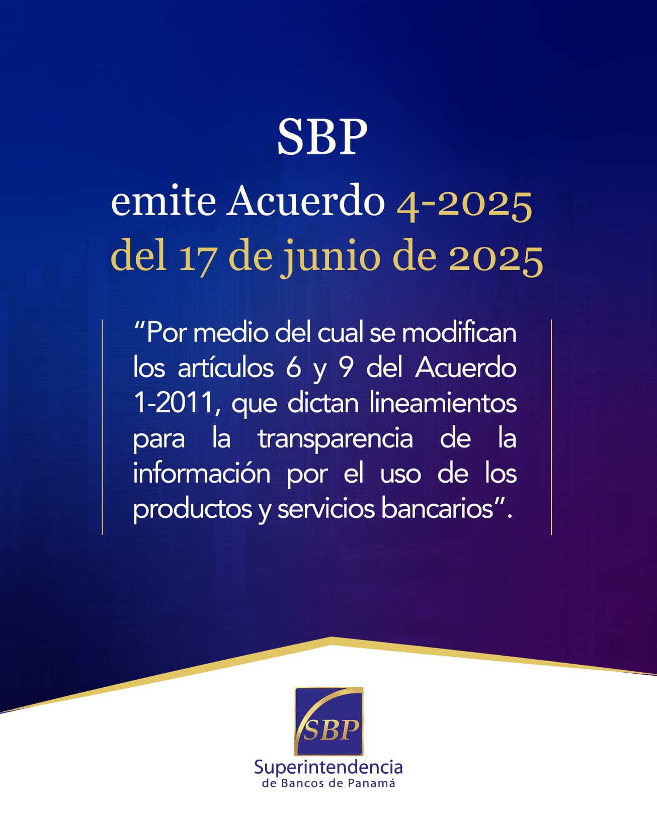SBP enfoca sus esfuerzos en la transparencia de la información con la emisión del Acuerdo 4-2025 ...